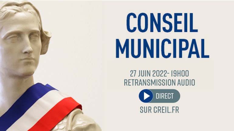 Conseil municipal du 27 juin2022 : retransmission